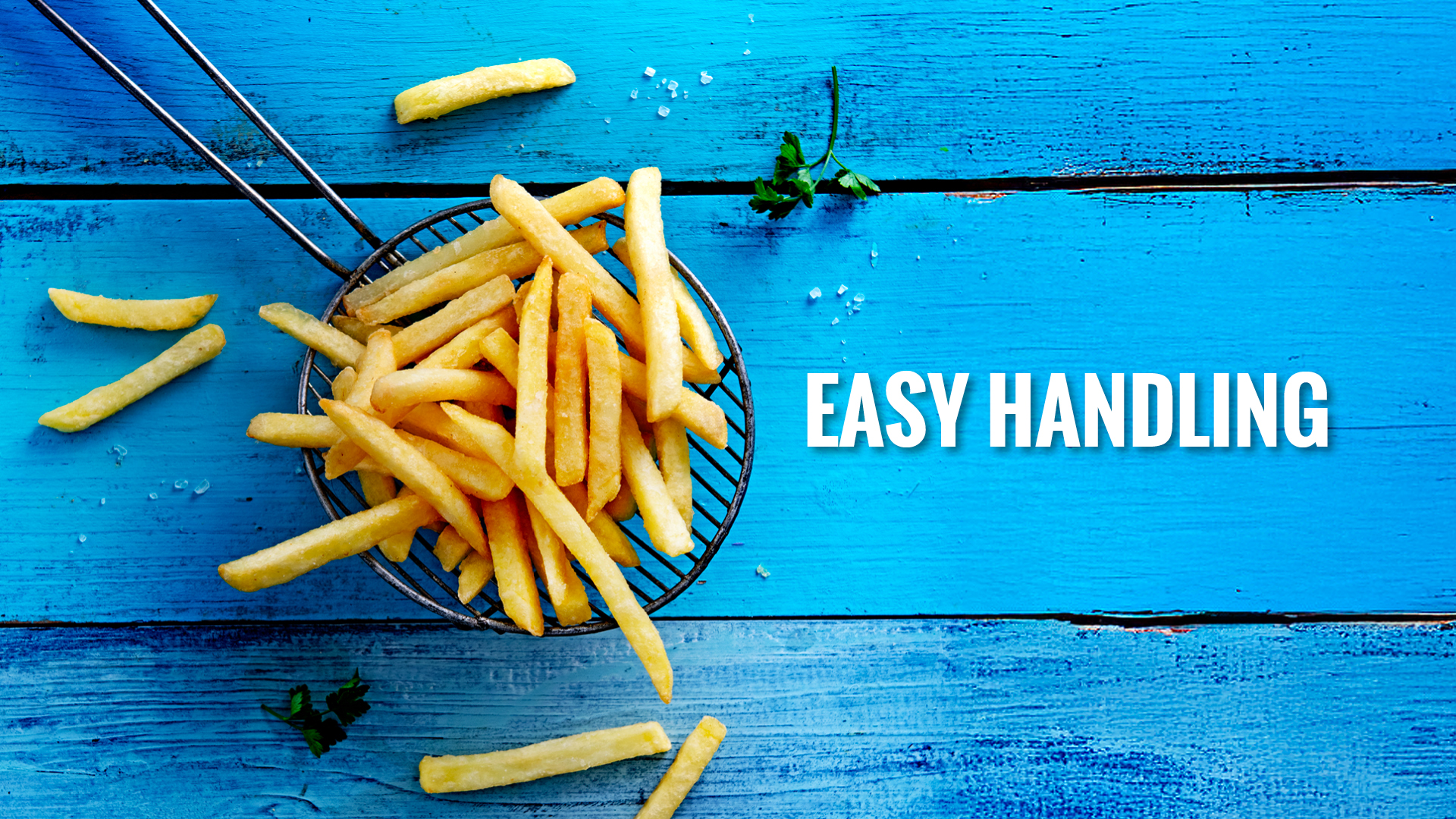 Loose Packed Fries for more ‘Kitchen Efficiency’